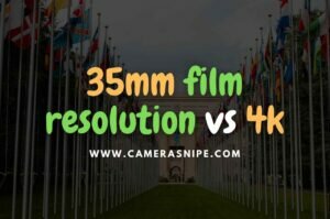 35mm Film Resolution vs 4k - Camera Snipe